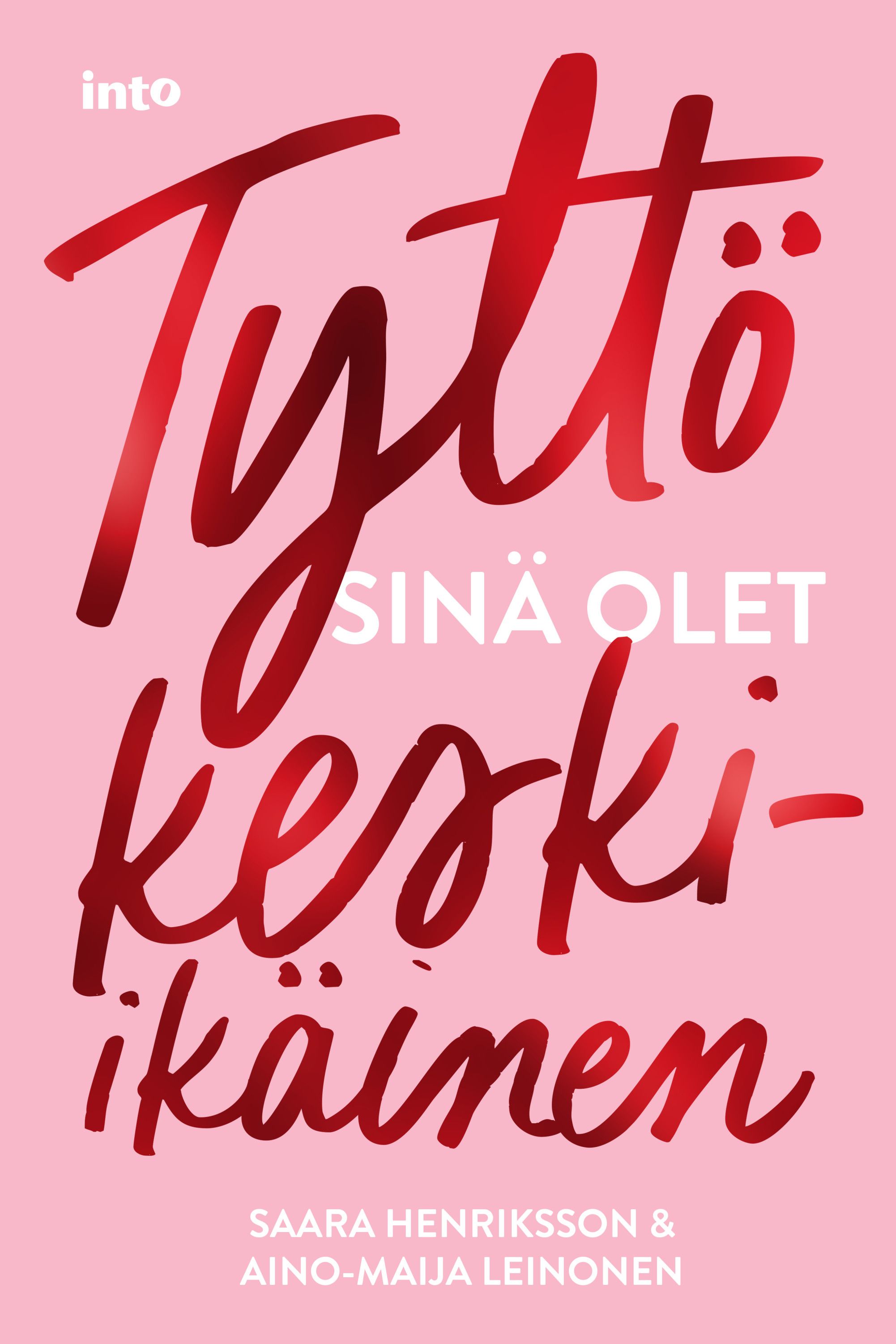Tyttö sinä olet keski-ikäinen – Saara Henriksson et al.
